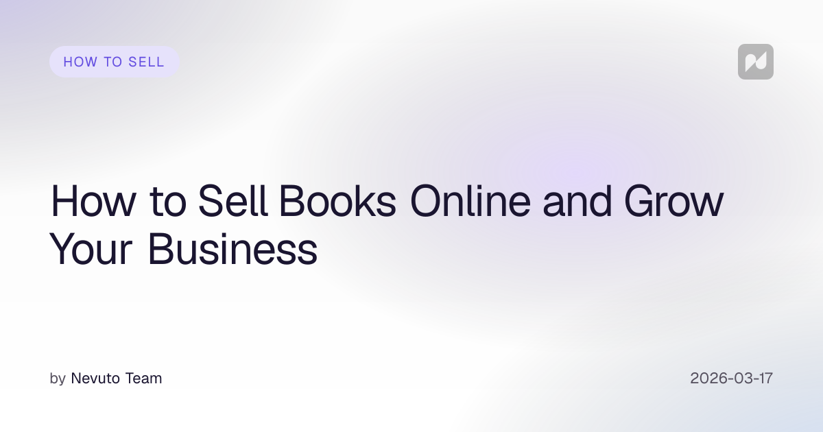 How to Sell Books Online and Grow Your Business
